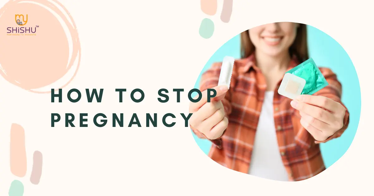 How to Stop Pregnancy: A Comprehensive Guide to Effective Methods