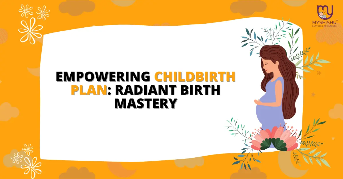 Empowering Childbirth Plan: Radiant Birth Mastery