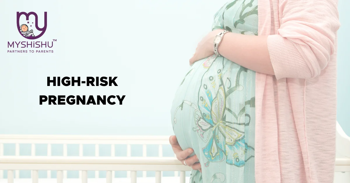 High-Risk Pregnancy: A Comprehensive Guide - MyShishu