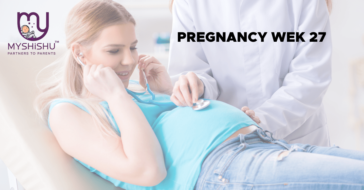 A Deeper Dive into Baby's Development at 27 Weeks Of Pregnancy - MyShishu